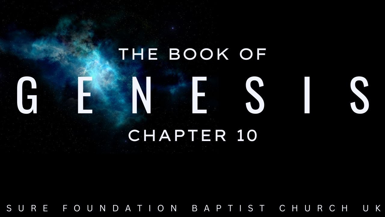 Genesis 10 Full Sermon SFBCUK YouTube genesis-10-full-sermon-sfbcuk-youtube