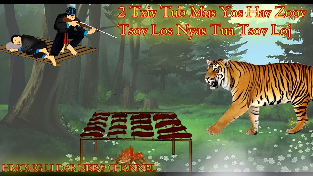 dab neeg 2 txiv tub mus yos hav zoov tsov los nyas & tua tsov txaus ntshai...(12.1.2022) - YouTube