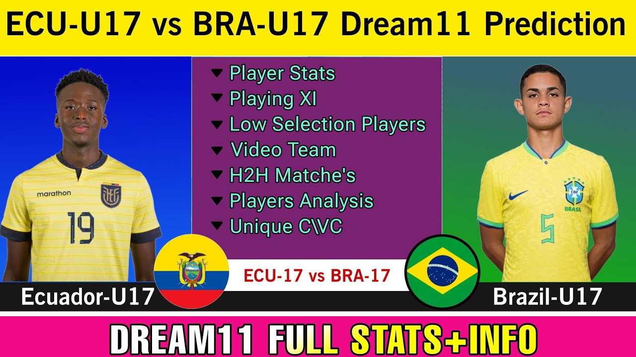 ⚽ U-17 World Cup:- ECU-U17 v/s BRA-U17 ( Dream 11 Football ) Ecuador U ...