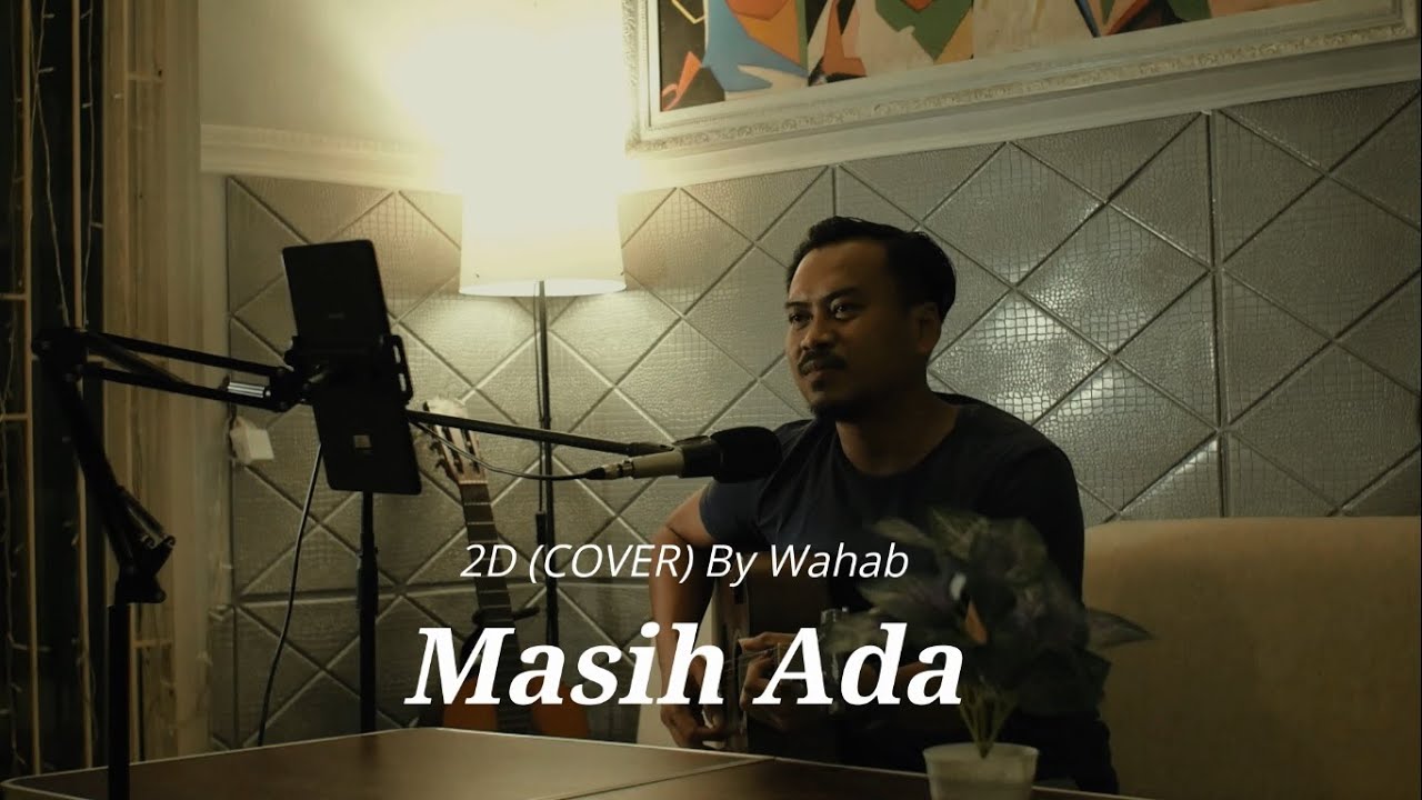 Masih Ada - 2D (Cover) by Wahab - YouTube