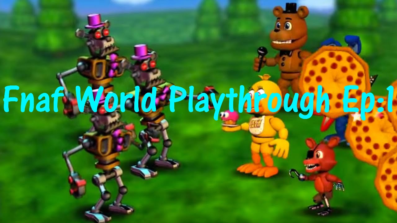 Fnaf World Playthrough Ep:1 "Its Finally Here" - YouTube