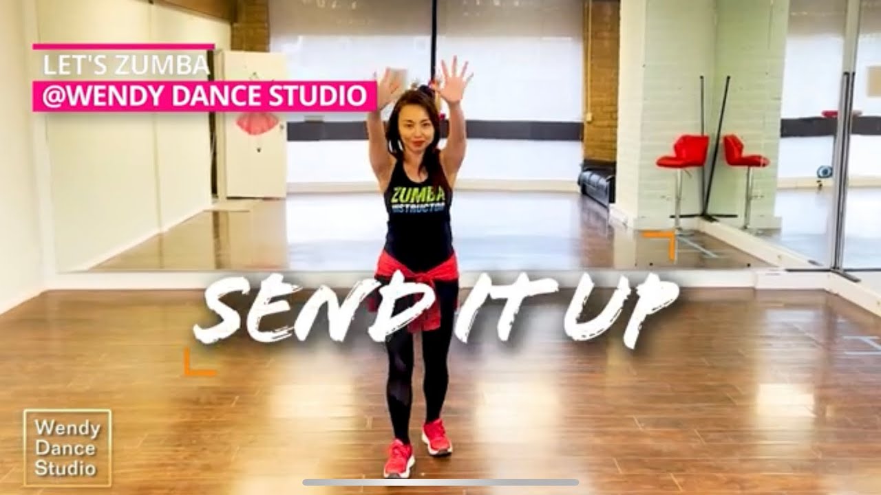 Send it up - Spice / POP / Zumba / Dance Fitness - YouTube