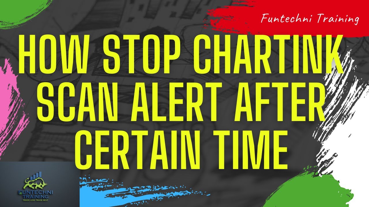 Chartink Trick || How Stop Scan Alert After Certain Time Of The Day ...