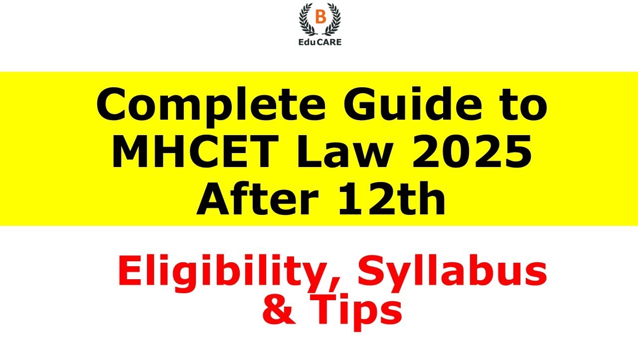 MH CET LAW 2025 | Complete Guide to MHCET Law After 12th: Eligibility ...