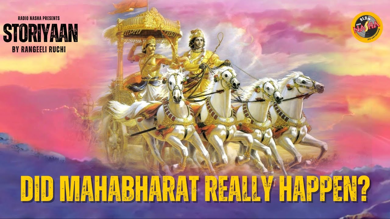 DID MAHABHARAT REALLY HAPPEN | STORIYAAN BY RANGEELI RUCHI | RADIO ...