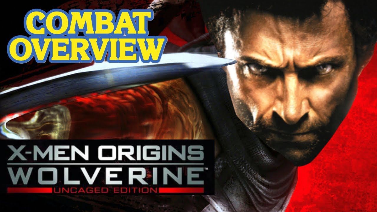 Wolverine Origins Uncaged Edition | Combat Overview - YouTube
