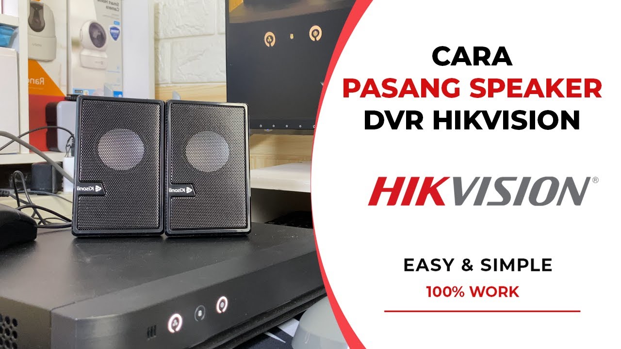 Cara Menghubungkan Speaker Ke DVR Hikvision - Two Way Audio DVR ...