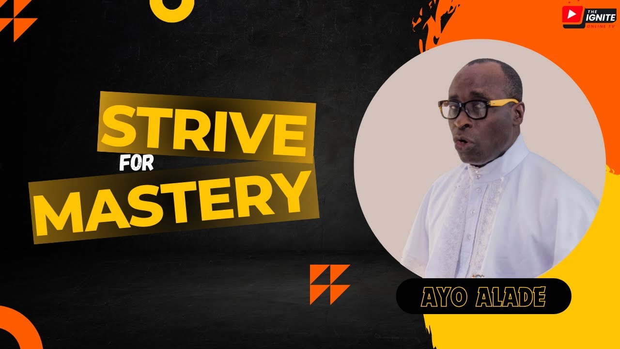 STRIVE FOR MASTERY - YouTube