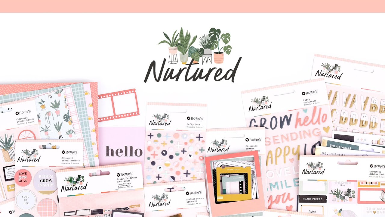 Rosie's Studio - Nurtured - Collection Overview - YouTube