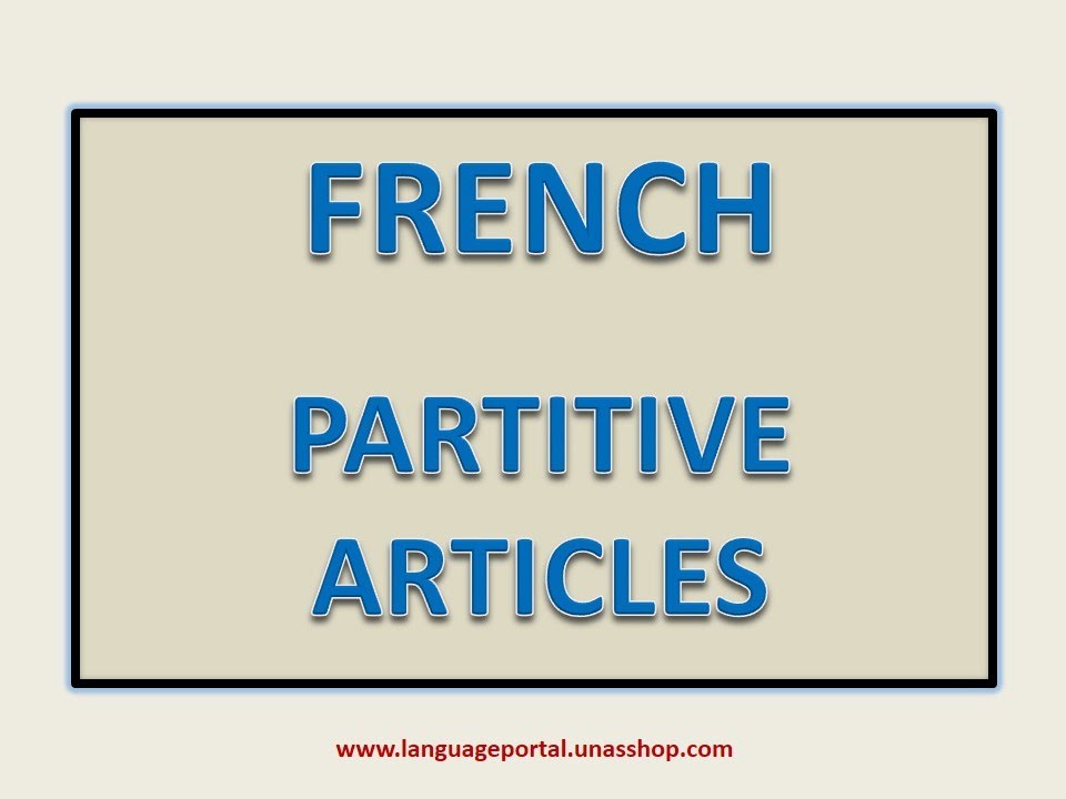 French Grammar by Csaba Mező - Partitive Articles - YouTube