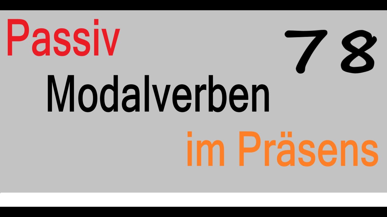 Passiv, Modalverben, Präsens(Hauptsatz) تعلم الالمانية - YouTube
