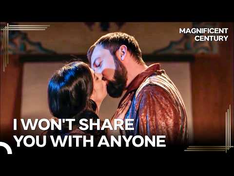A Steamy Night Calls for a Steamy Kiss | Magnificent Century