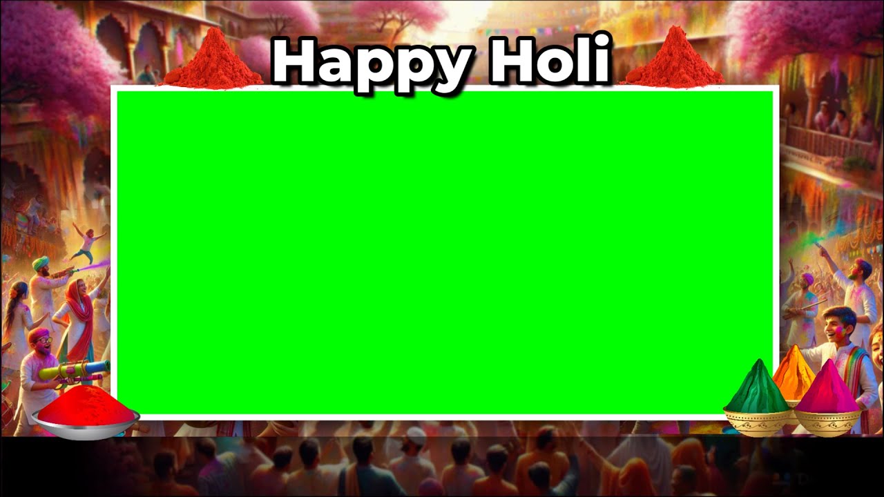 Holi green screen template free download - YouTube