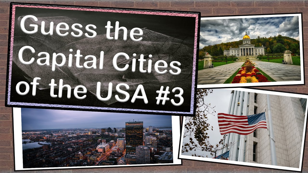 Guess the Capital Cities of the USA #3 - YouTube