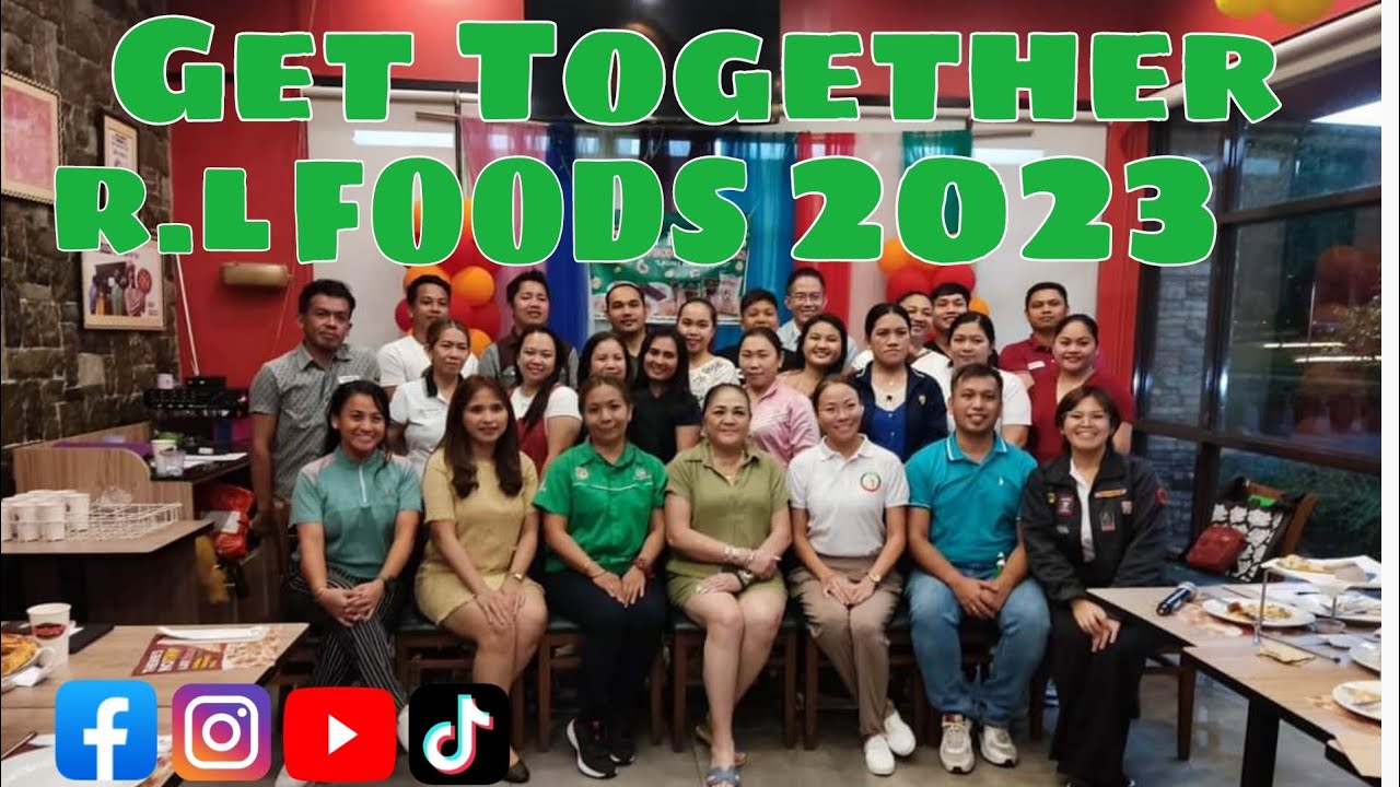 NAPAKA SAYANG GET TOGETHER//SALAMAT R.L FOODS CORP//TEAM SOUTH NCR AND ...
