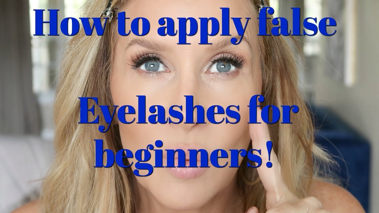 How To Apply False Eyelashes for Beginners! - YouTube