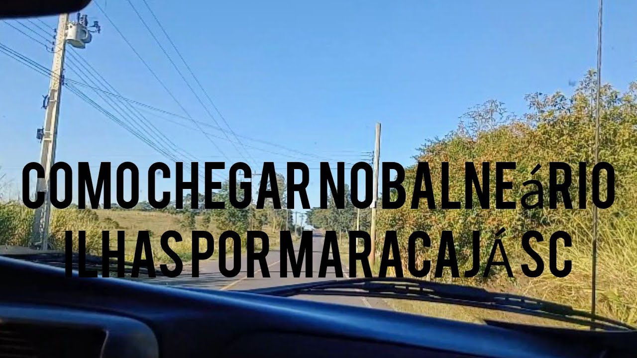 COMO CHEGAR NO BALNEÁRIO ILHAS POR MARACAJÁ SC - YouTube