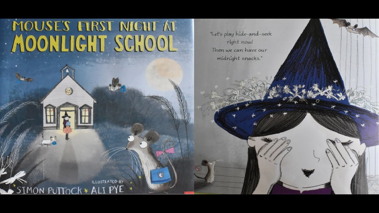 Kids Book Read Aloud: Mouse's first night at moonlight school - YouTube