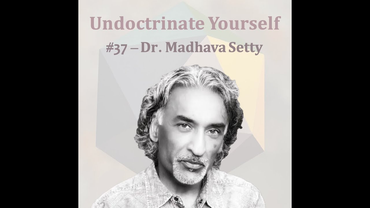 #37 - Dr. Madhava Setty - YouTube