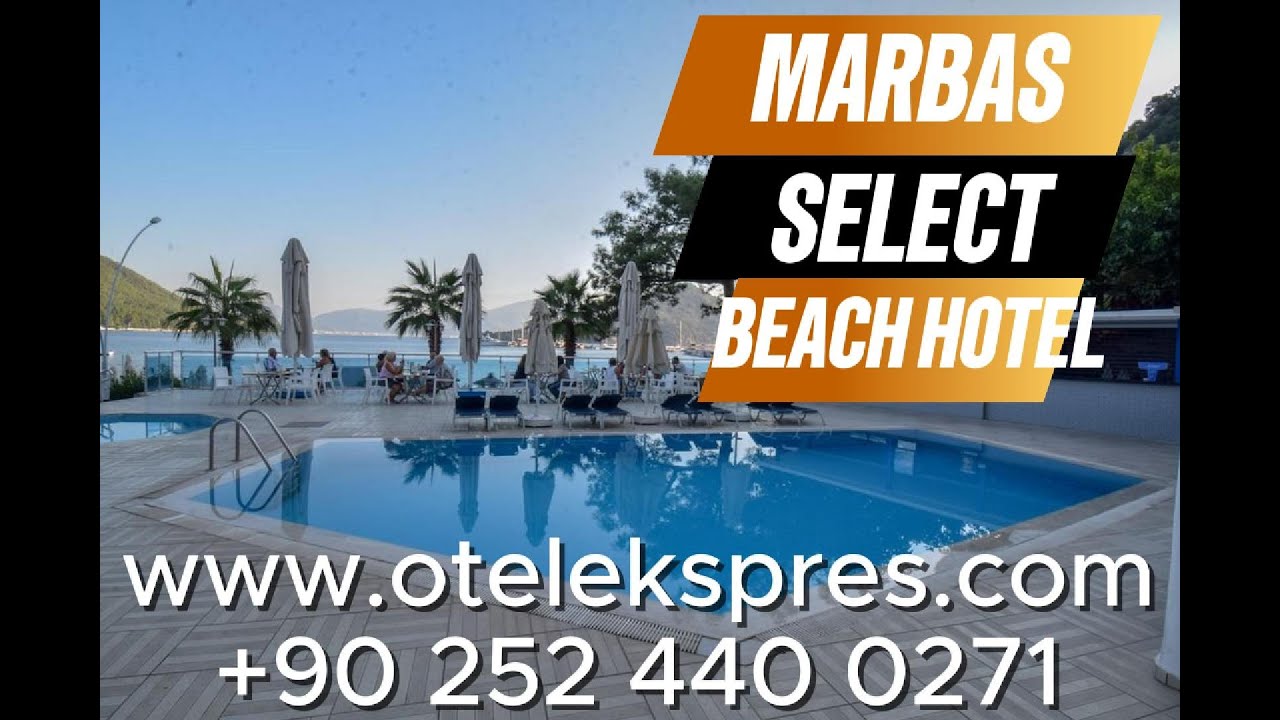 Marbas Select Beach Hotel +90 252 440 0271 Bilgi & Rezervasyon - YouTube