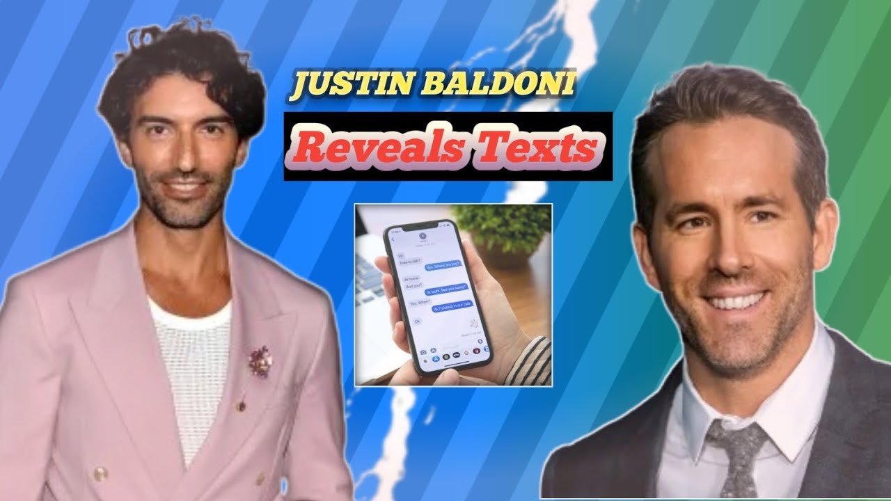 Justin Baldoni Shares Text Messages From Ryan Reynolds During Legal ...