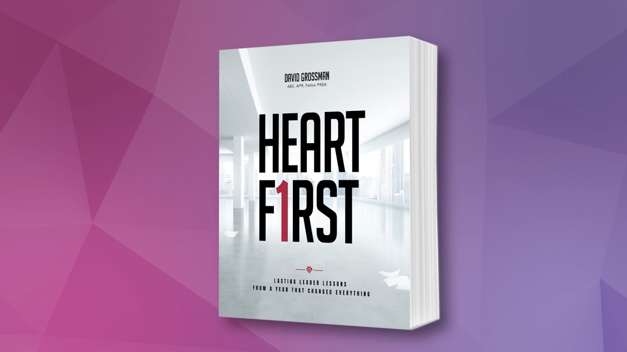 Heart First: A Leadership Business Book about Leading through Crisis ...