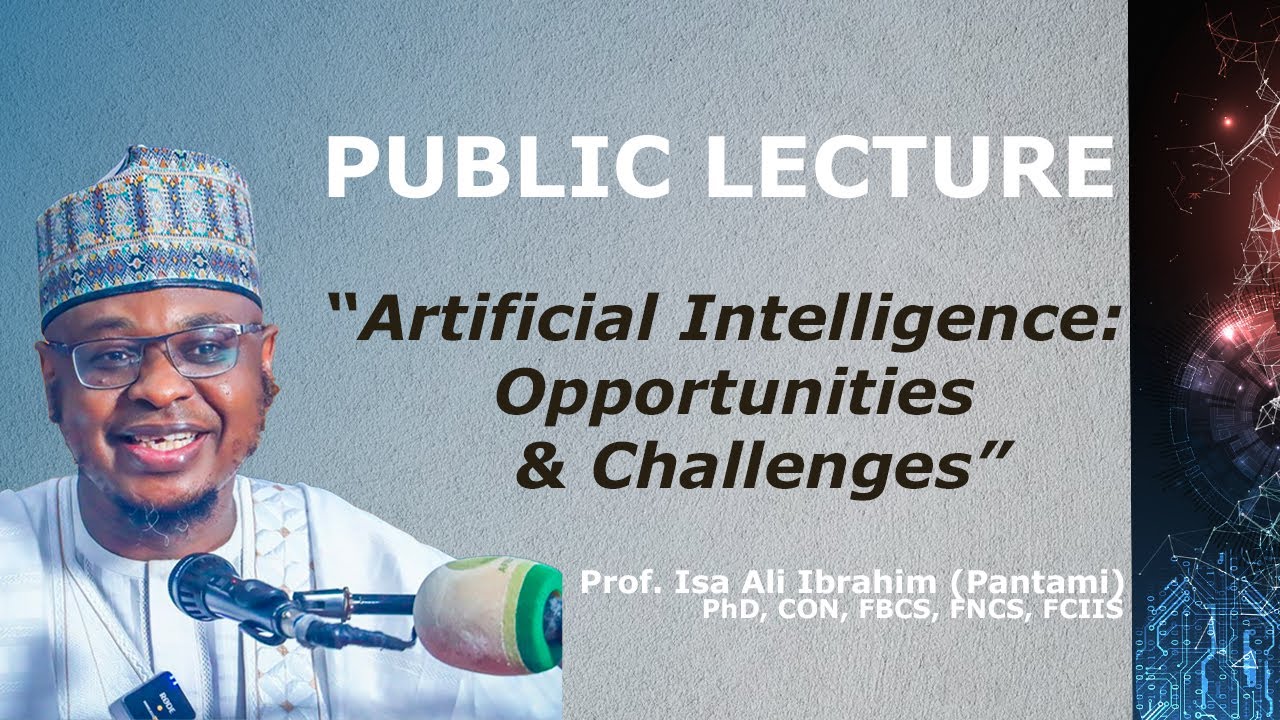Lecture | English | Artificial Intelligence:Opportunities & Challenges ...