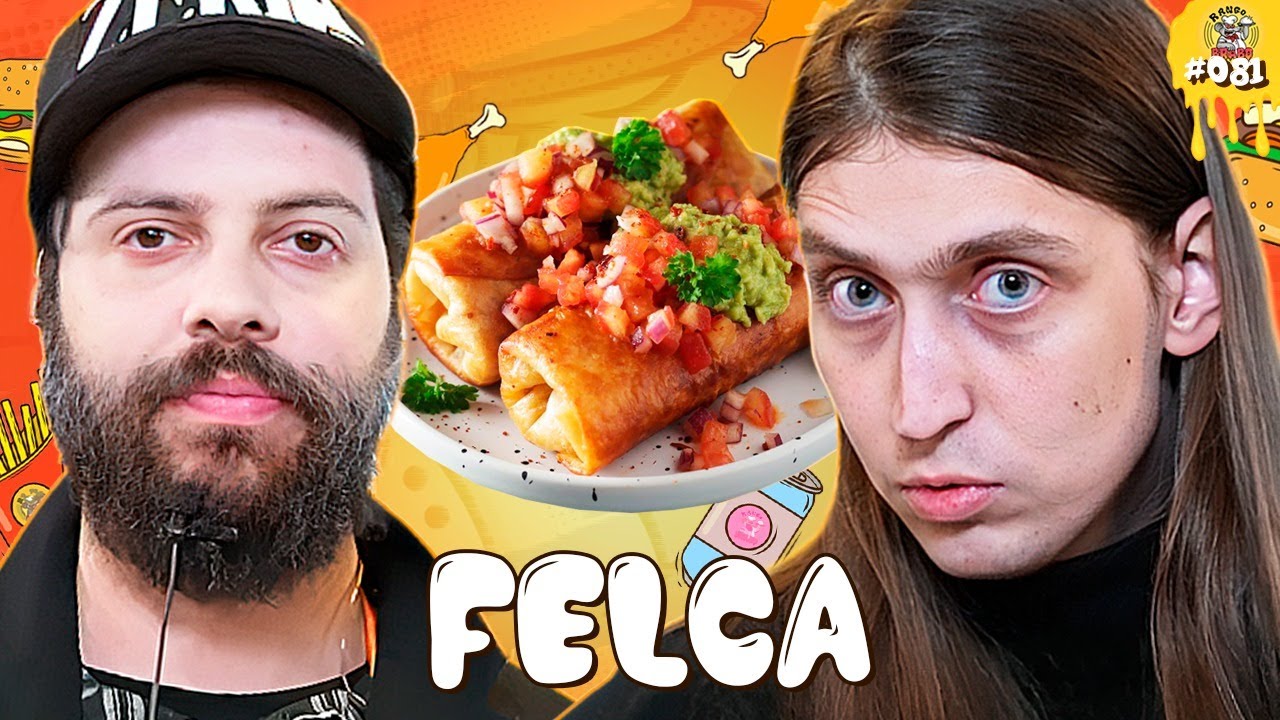 FELCA DE UM JEITO QUE VOCÊ NUNCA VIU - Rango Brabo #81 - YouTube