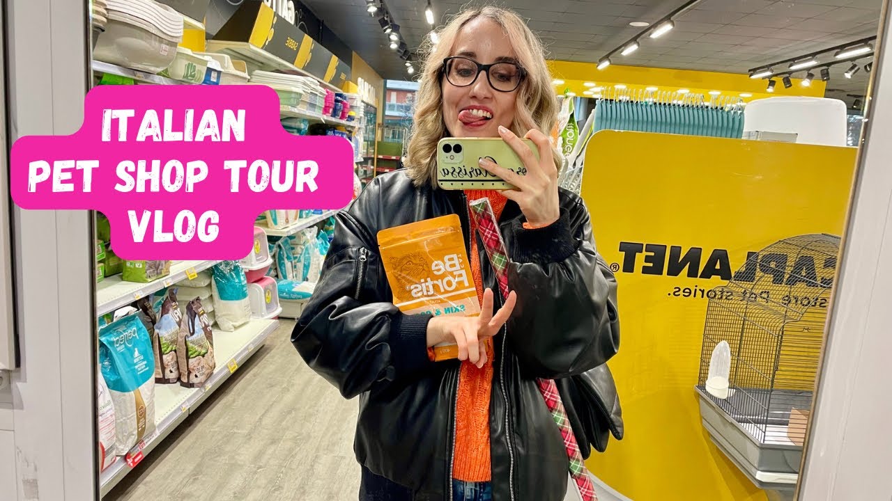 Inside an Italian Pet Shop: Tour, Products, Prices, and Haul! - VLOG ...