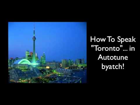 How To Speak in a Toronto Accent - Autotune Remix - YouTube