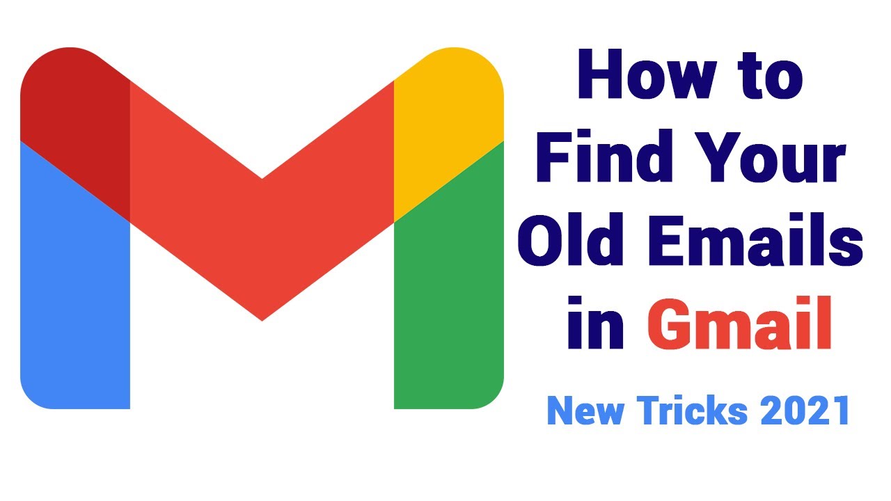 Gmail How To Find Old Emails In Gmail Gmail Search 2021 YouTube gmail-how-to-find-old-emails-in-gmail-gmail-search-2021-youtube