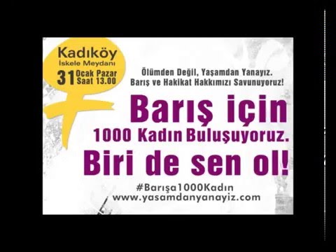 barışa 1000 kadın! kadınların barış mesajları