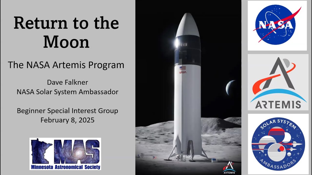 Return to the Moon - The NASA Artemis Program - Dave Falkner - MAS BSIG Presentation 2/8/2025 ...