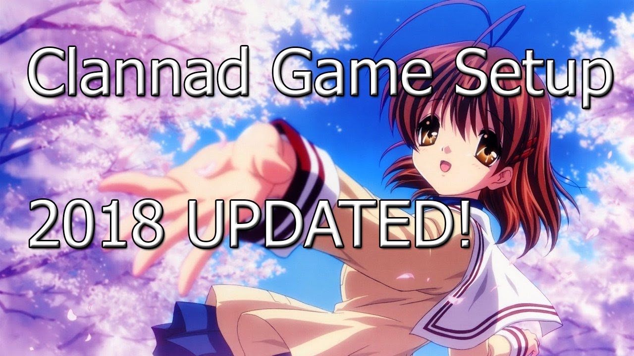 How To Download Clannad Game (Updated for 2018) - YouTube