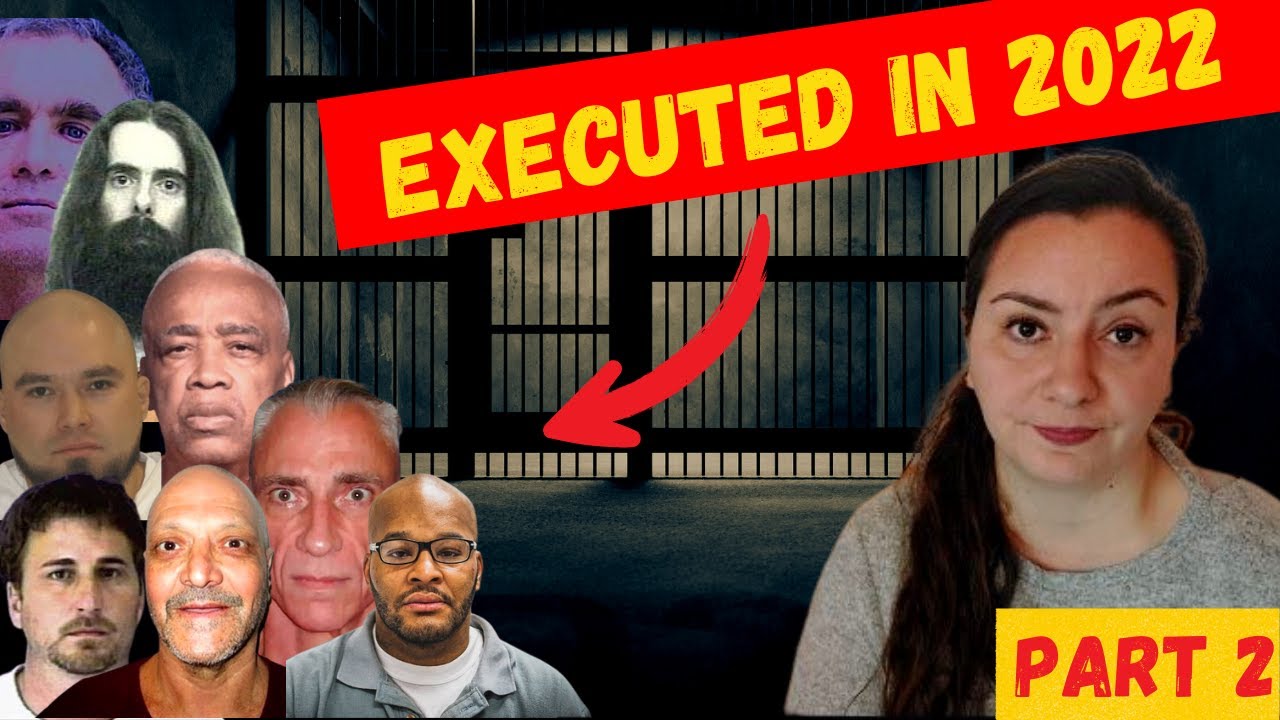 All people EXECUTED IN 2022 I Last Meals, Last Words I PART 2 - YouTube