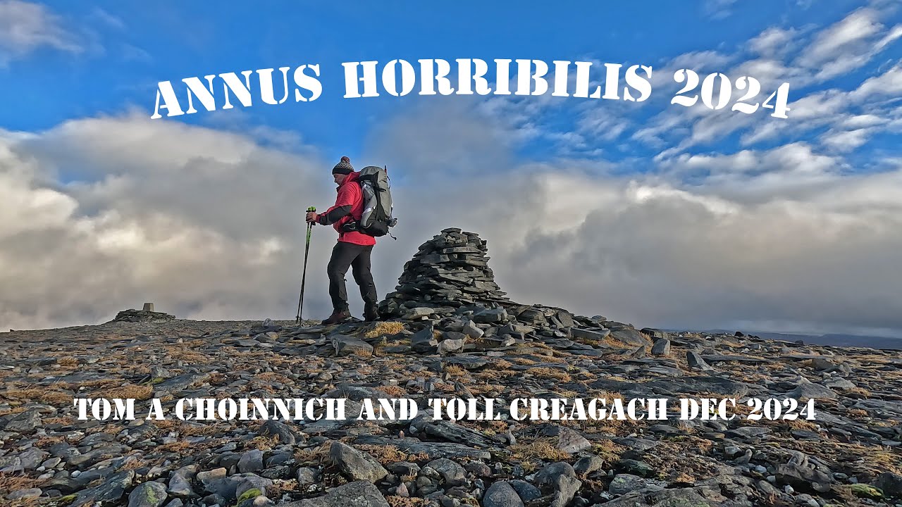 Annus Horribilis 2024 - Tom a Choinich and Toll Creagach - Dec 2024 ...