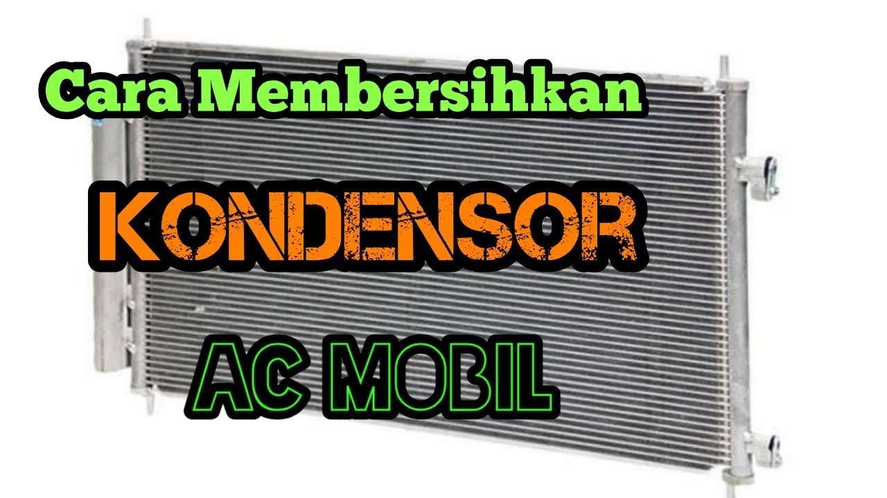 How to Clean Car AC Condenser | Cara Membersihkan Kondensor AC Mobil ...