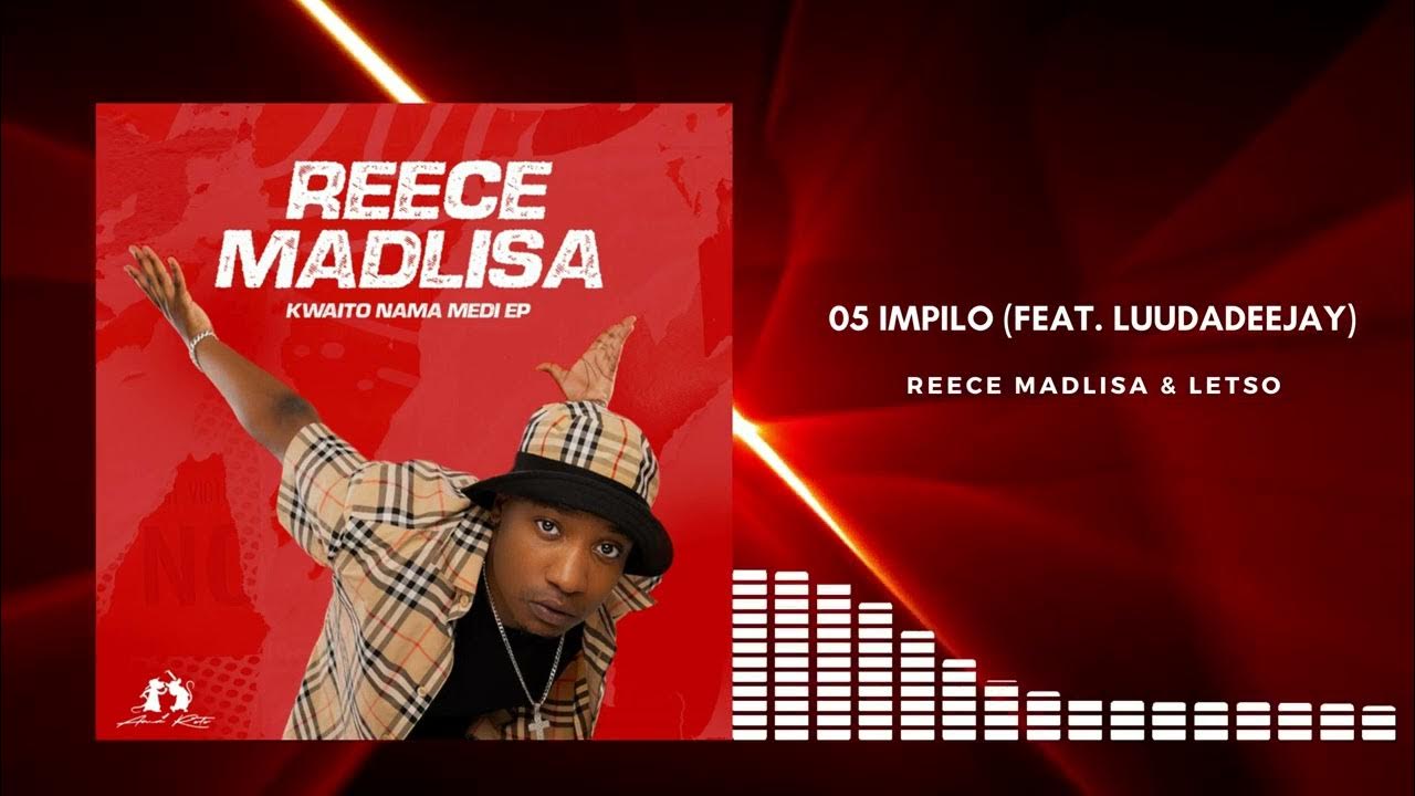 Reece Madlisa & Letso – Impilo (feat. LuuDaDeejay) - YouTube