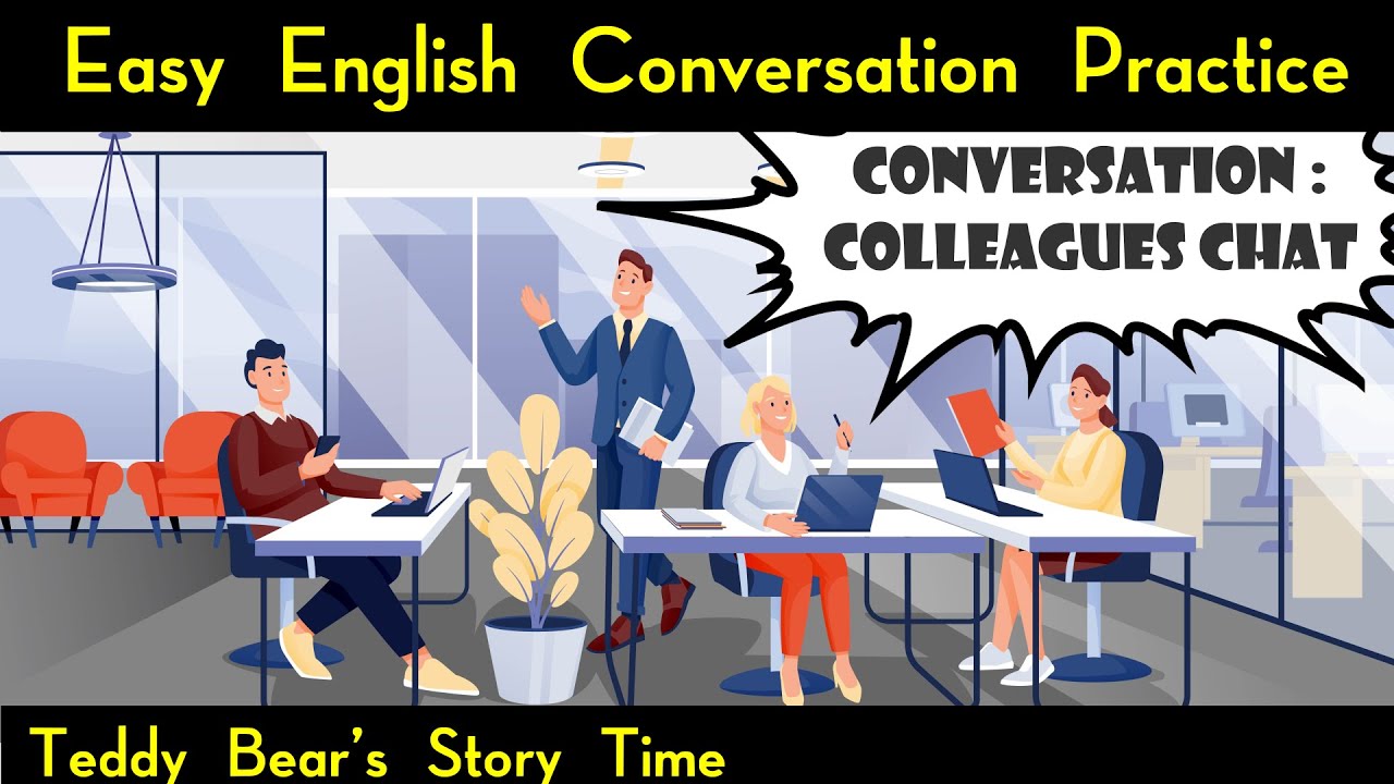 Easy English Conversation Practice 9 : Colleagues Chat - YouTube