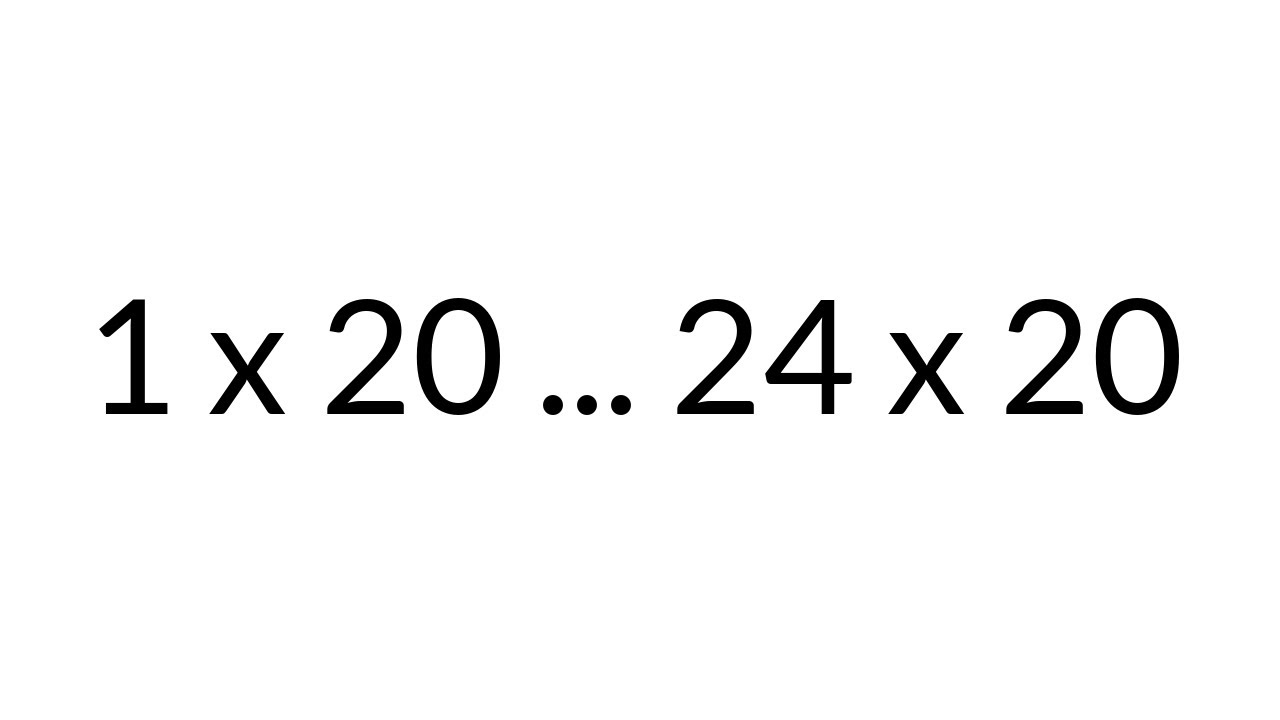 Multiplication Table Times 20 From 1 X 20 To 24 X 20 In Order Silent multiplication-table-times-20-from-1-x-20-to-24-x-20-in-order-silent