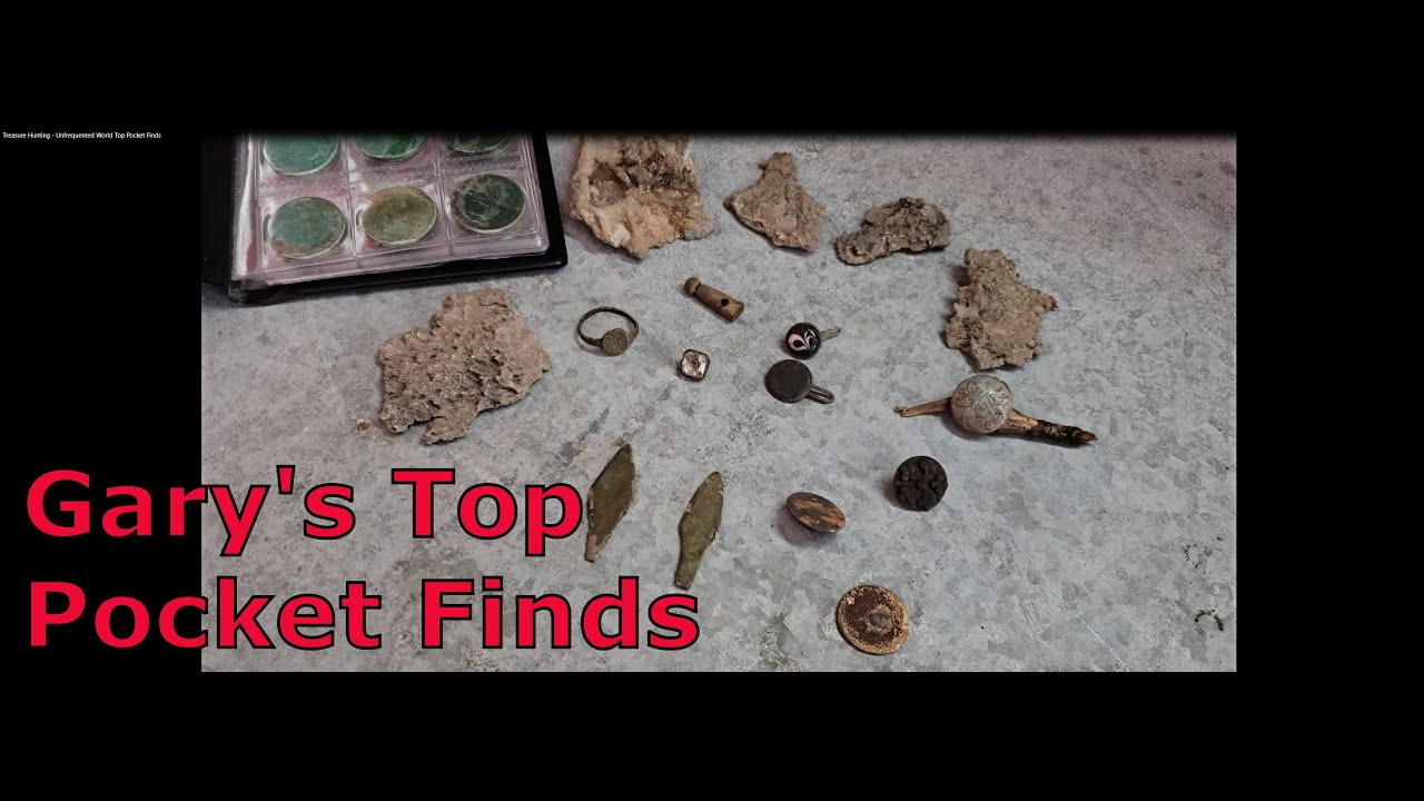 Treasure Hunting - Unfrequented World Top Pocket Finds - YouTube