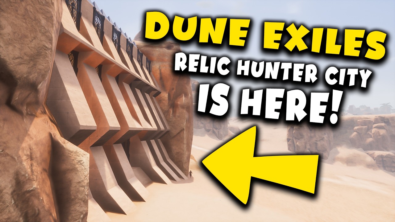Relic Hunter City is here! | DUNE EXILES | Use the slope! | Conan ...