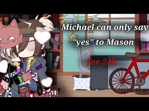 Michael can only say \