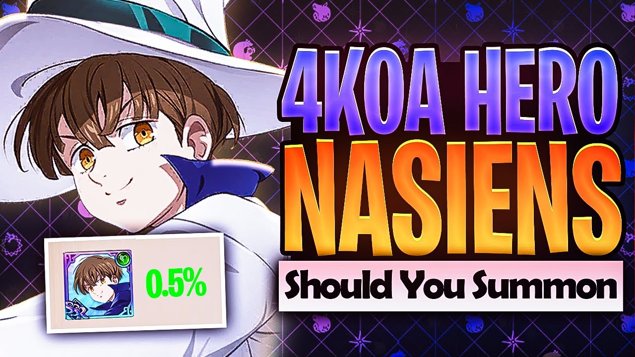 Should YOU Summon 4KOA Herbalist Nasiens | Seven Deadly Sins: Grand ...