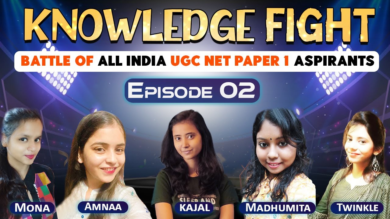 Ep:2 | Knowledge Fight - Battle of All India UGC NET Paper 1 Aspirants || #achieversadda #ugcnet ...