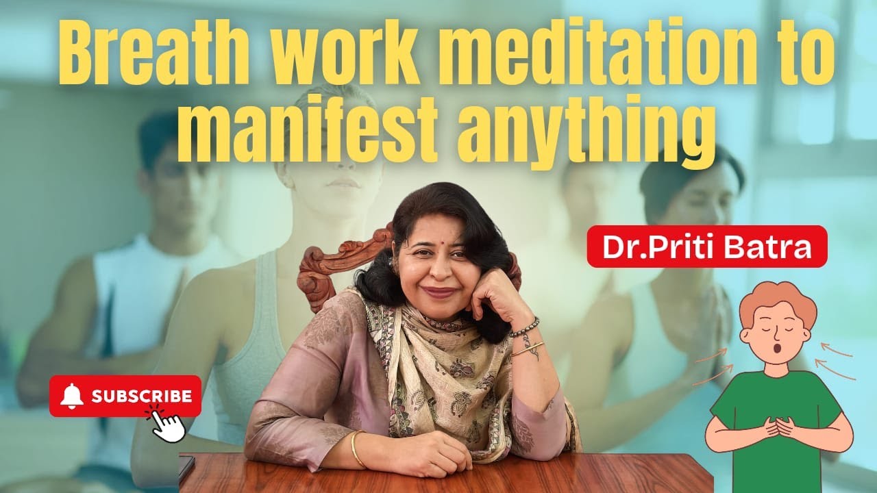 How to align breaths, body and Beliefs to MANIFEST | Dr. Priti Batra ...