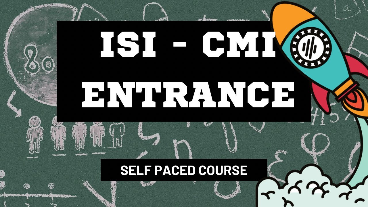 ISI - CMI Entrance Self Paced Course (Link in Description) - YouTube