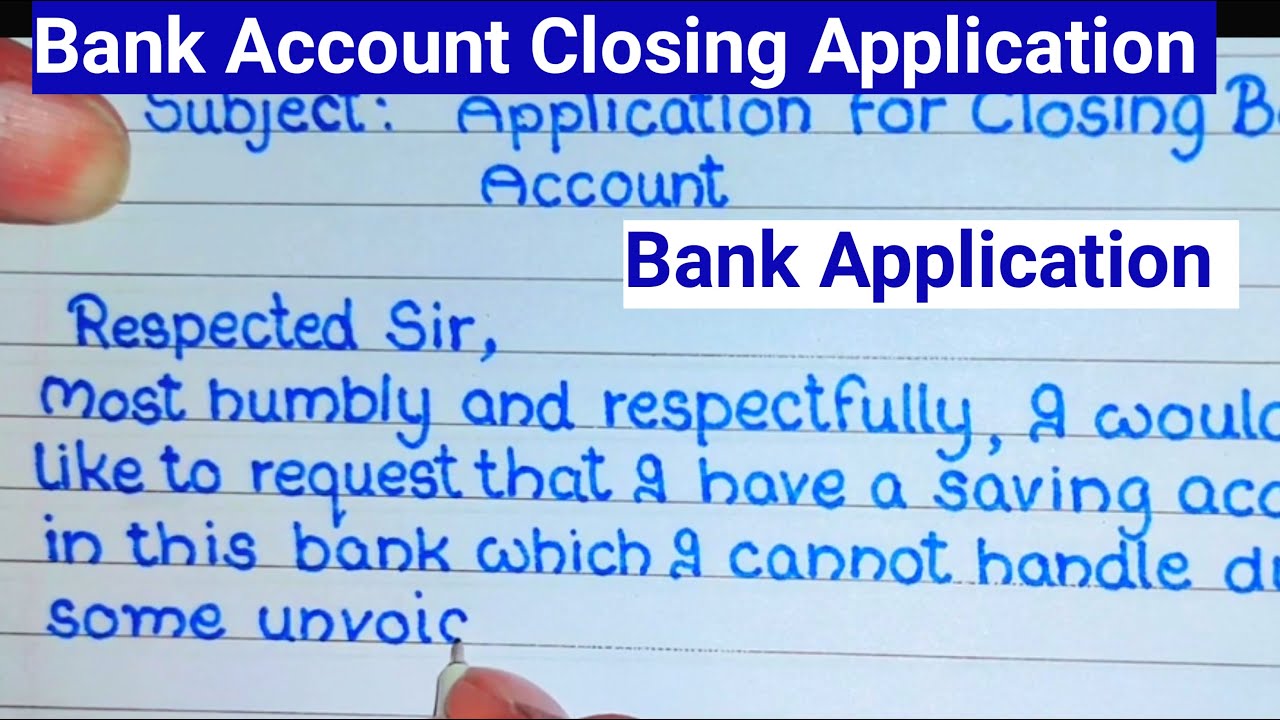Bank account closing application | how to write bank account closing ...