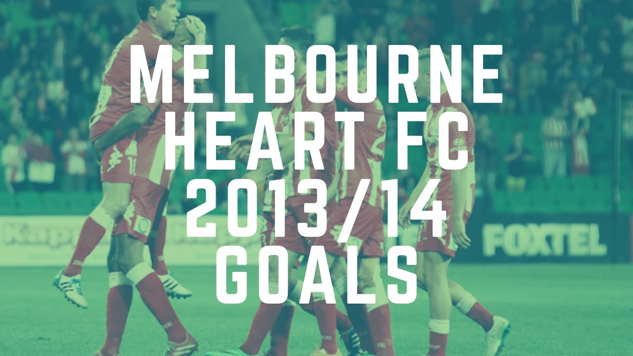 Melbourne Heart 2013/14 A-League Season Goals - YouTube