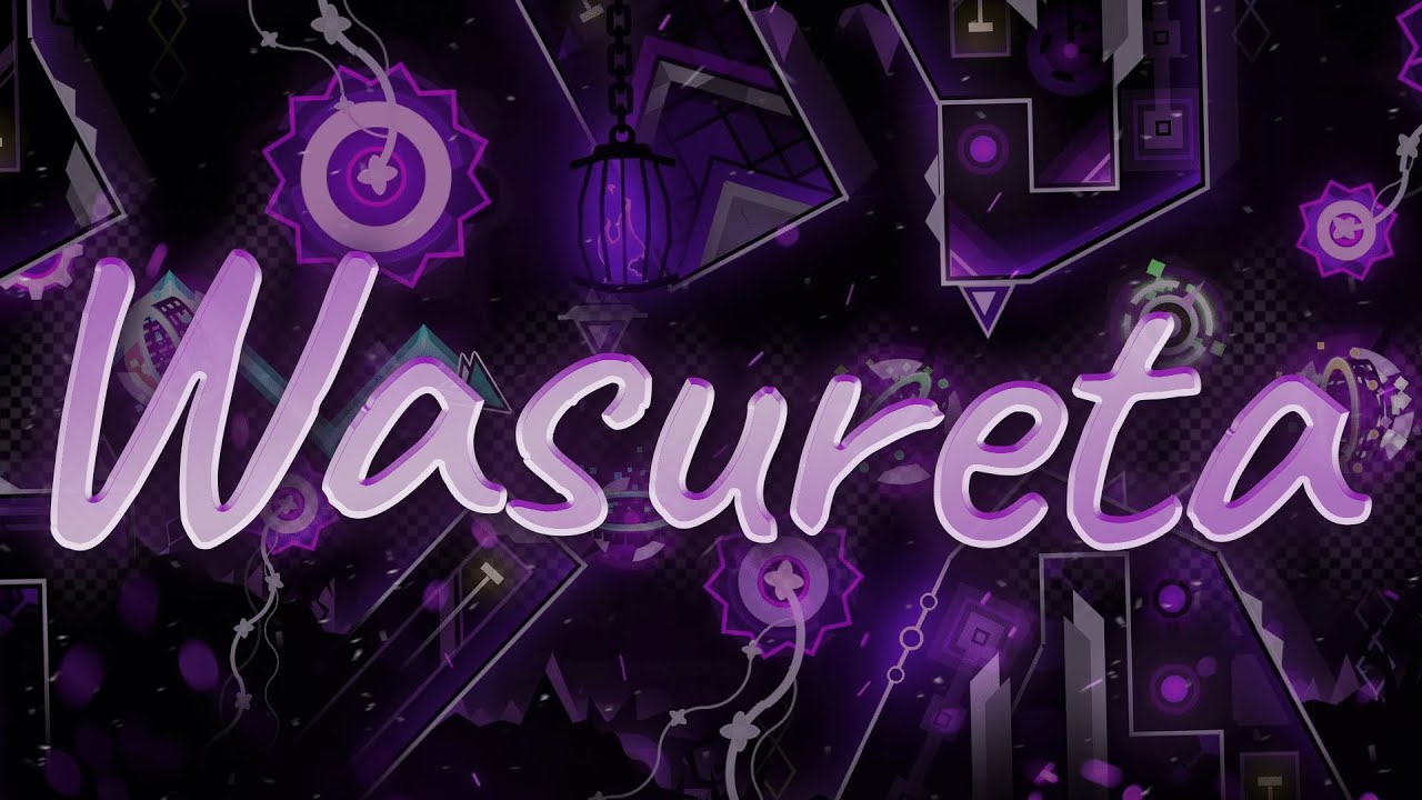 Wasureta by HelpegasuS & more (Extreme Demon) | Geometry Dash - YouTube